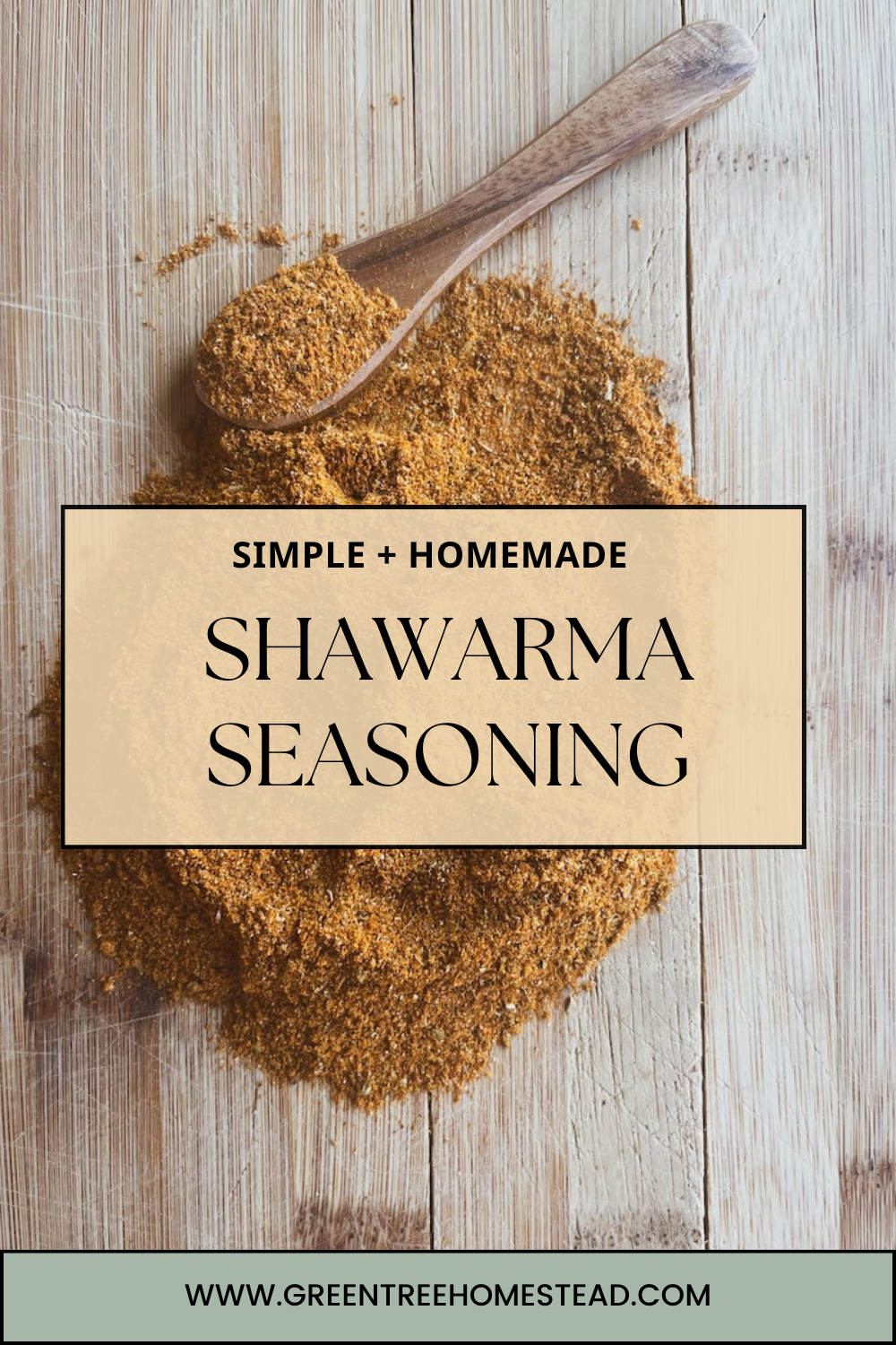 Homemade Shawarma Seasoning Blend (Easy Recipe) - Green Tree Homestead
