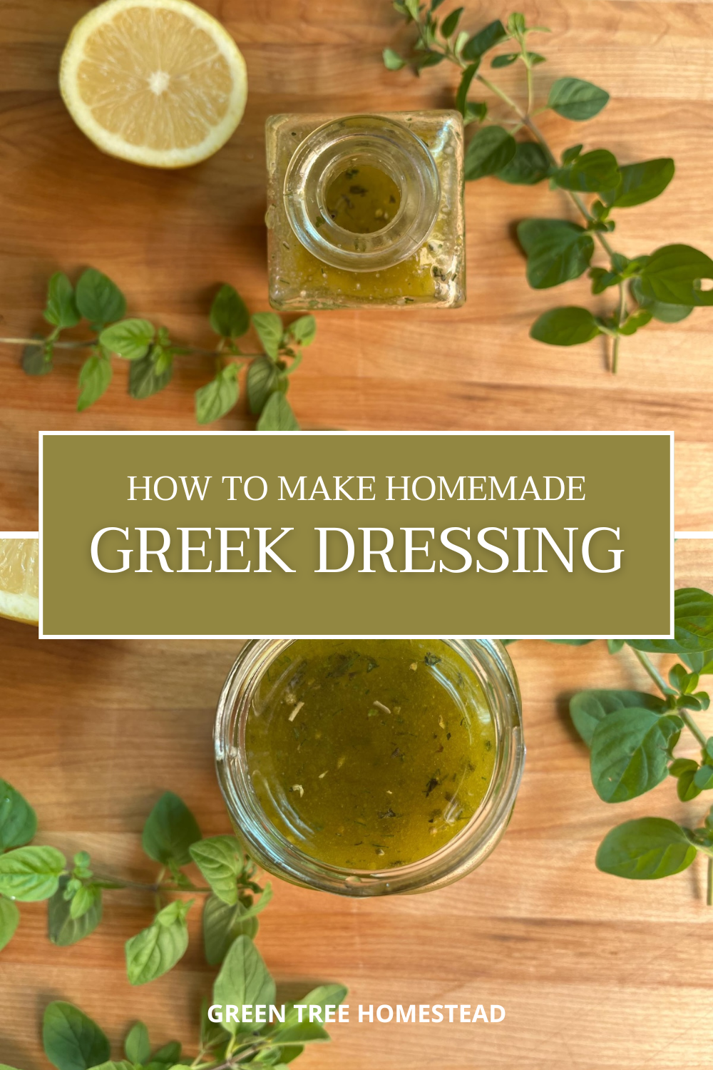 How to Make Homemade Greek Dressing (Easy Recipe) - Green Tree Homestead